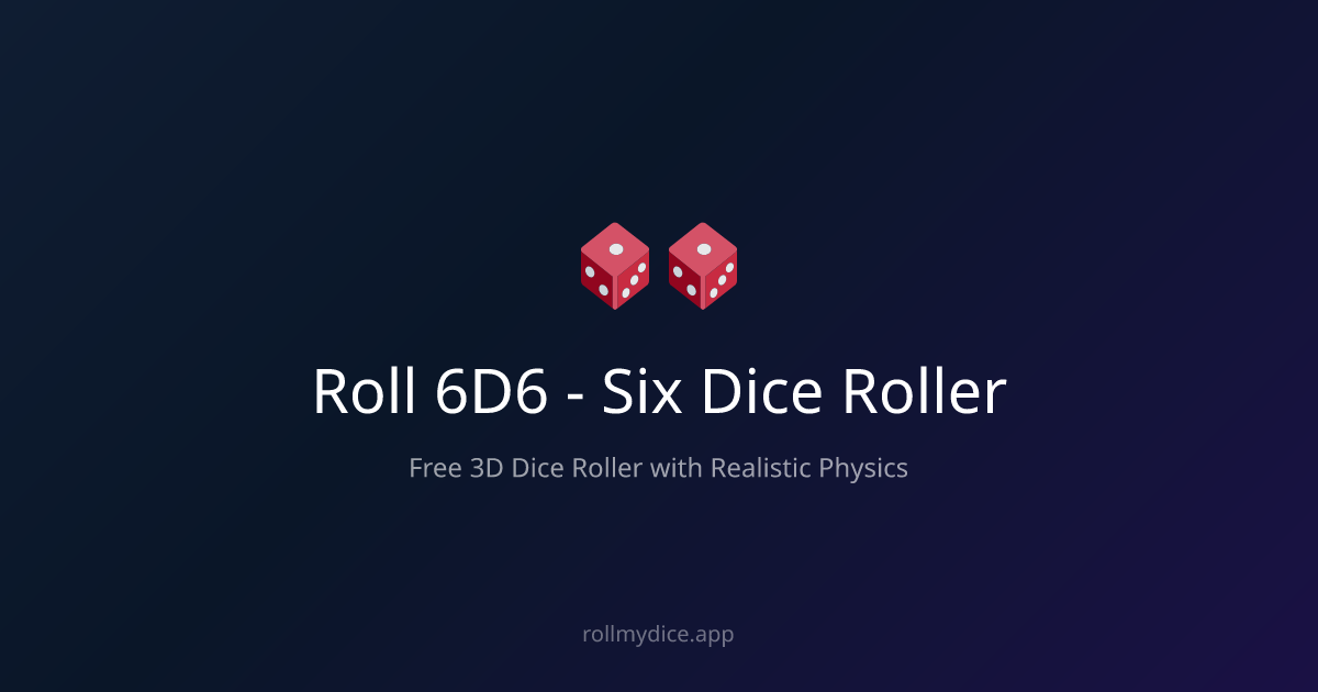 Roll 6D6 for Farkle & Shadowrun - Six Dice Roller | Roll My Dice